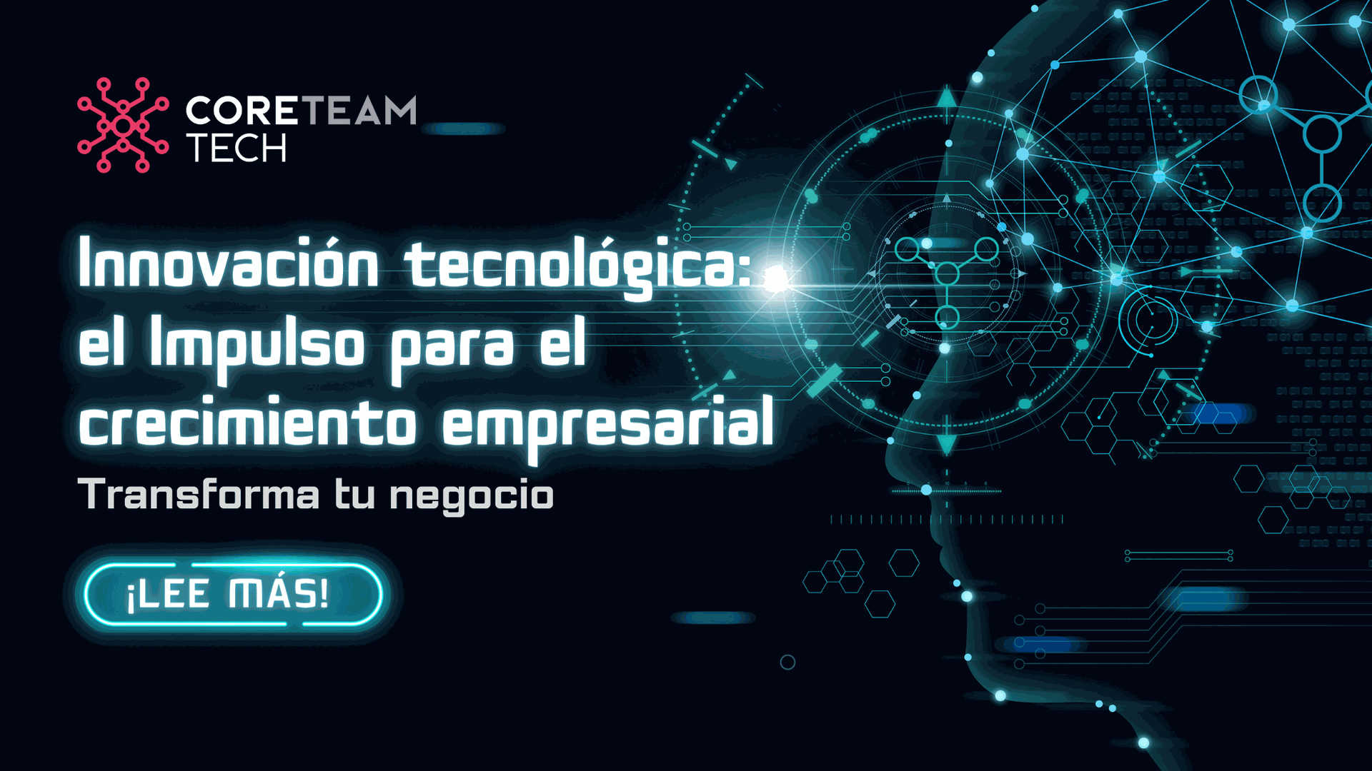 Innovación tecnológica: el impulso para el crecimiento empresarial | CoreTeam Tech